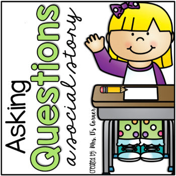 Asking Questions [ Social Story ] Etiquette for Asking Questions ...