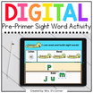 Pre-Primer Sight Word Digital Activity | Distance Learning – mrsdsshop