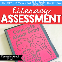 Concepts About Print Assessment - Literacy Reading Assessment for Spec ...