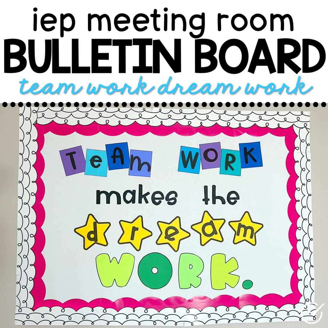 Team Work Dream Work Bulletin Board Display | IEP Meeting Room Bulleti ...