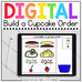 Digital Build a Cupcake Order | Activity for Special Ed + Distance Lea ...